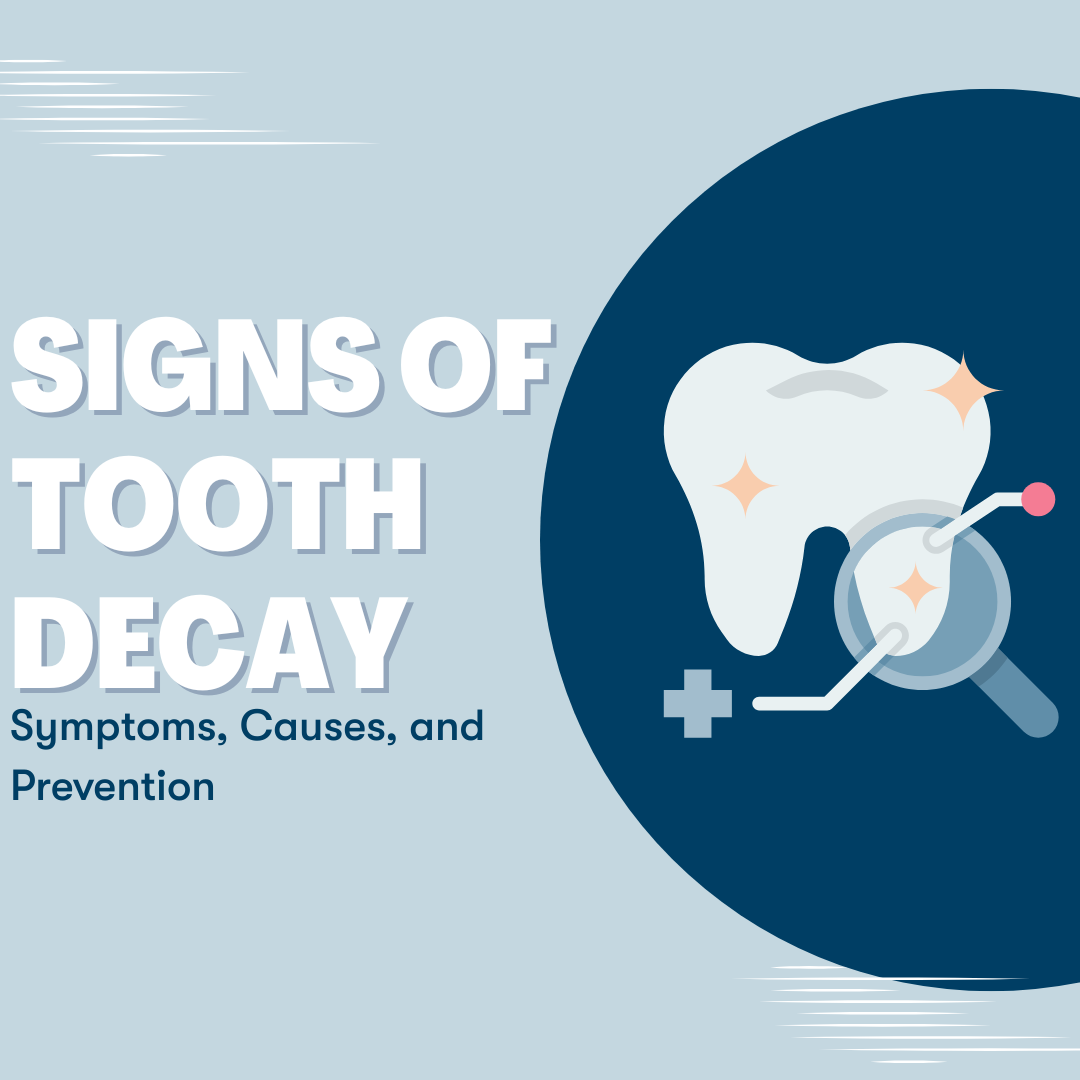 Signs of Tooth Decay: Symptoms, Causes, and Prevention - Fremont Hills ...
